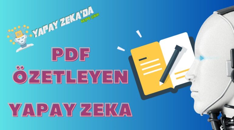 PDF Özetleyen Yapay Zeka: Ücretsiz PDF Özeti Çıkar PDF Özetleyen Yapay Zeka: Ücretsiz PDF Özeti Çıkar